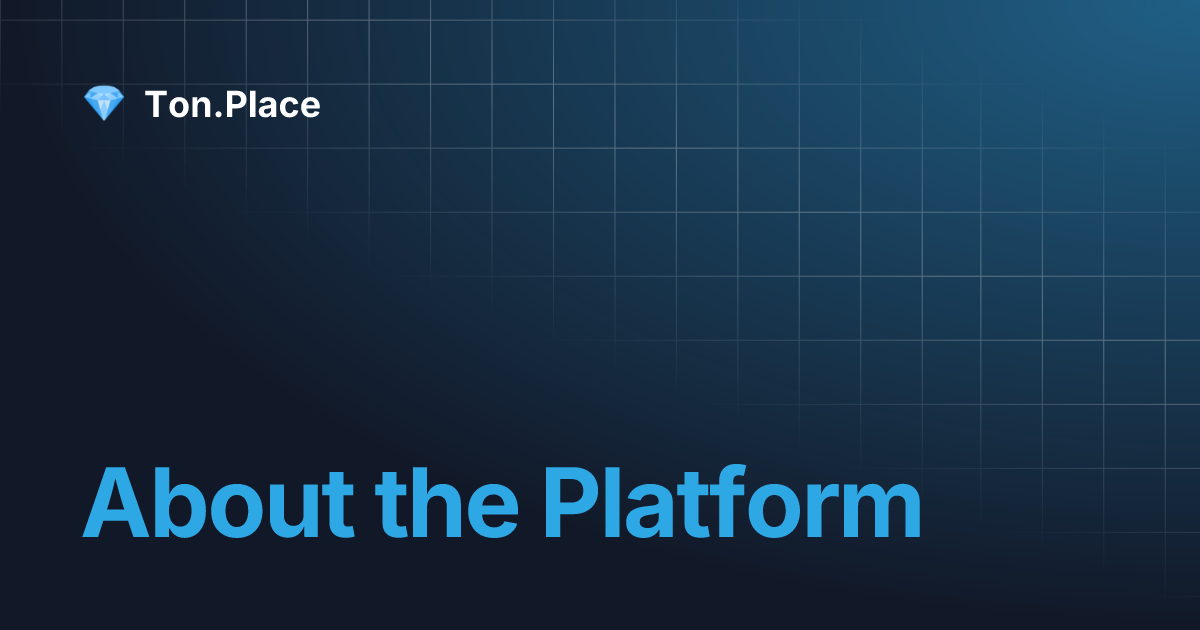 About the Platform | English | Ton.Place