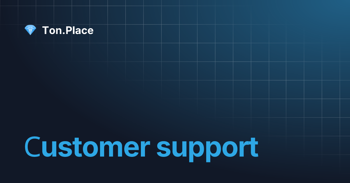 Сustomer support | English | Ton.Place